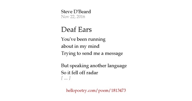 Deaf Ears by Steve D'Beard - Hello Poetry