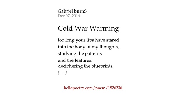 Cold War Warming by Gabriel burnS - Hello Poetry