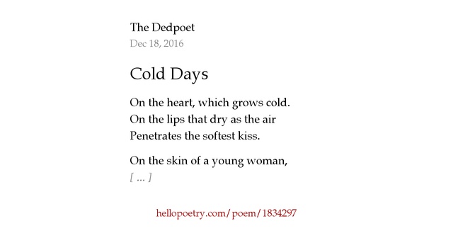 Cold Days by The Dedpoet - Hello Poetry
