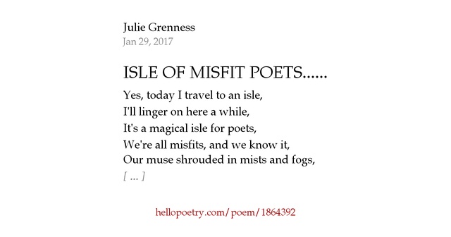 ISLE OF MISFIT POETS...... by Julie Grenness - Hello Poetry