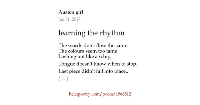 learning the rhythm by Austen girl - Hello Poetry