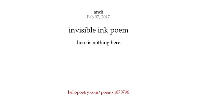 invisible ink poem by andi - Hello Poetry