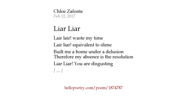 Liar Liar by Chloe Zafonte - Hello Poetry
