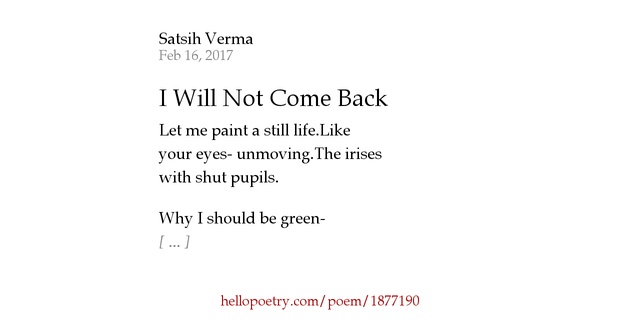 I Will Not Come Back by Satsih Verma - Hello Poetry