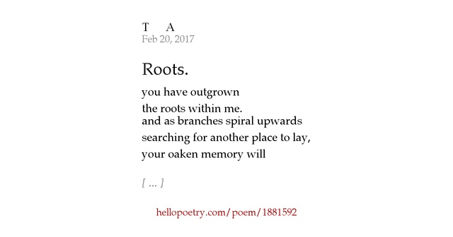 Roots. by Oskar Erikson - Hello Poetry