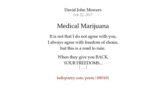Medical Marijuana by David John Mowers - Hello Poetry