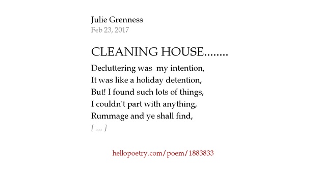 CLEANING HOUSE........ by Julie Grenness - Hello Poetry