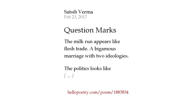 Question Marks by Satsih Verma - Hello Poetry