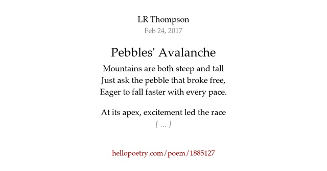 Pebbles' Avalanche by LR Thompson - Hello Poetry