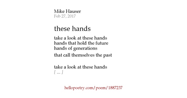 these hands by Mike Hauser - Hello Poetry
