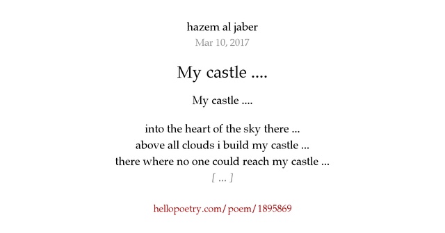 My castle .... by hazem al jaber - Hello Poetry
