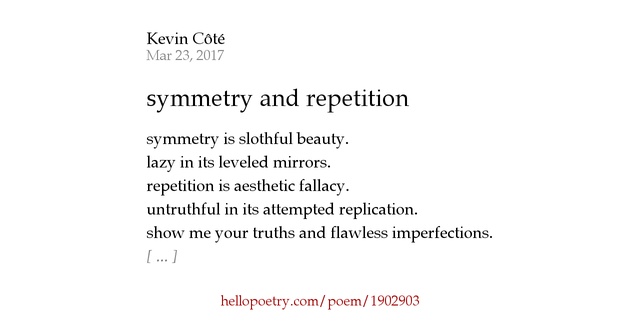 symmetry and repetition by mehh - Hello Poetry