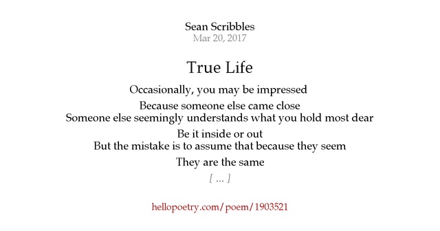 True Life by Seanathon - Hello Poetry