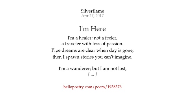 I'm Here by Silverflame - Hello Poetry