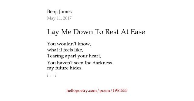 Lay Me Down To Rest At Ease by Benji James - Hello Poetry