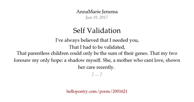 Self Validation by AnnaMarie Jenema - Hello Poetry