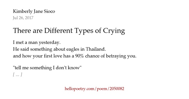 There are Different Types of Crying by Kimberly Jane Sioco - Hello Poetry