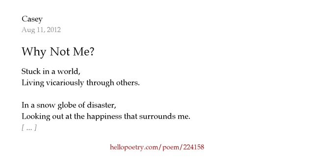 Why Not Me? by Casey - Hello Poetry