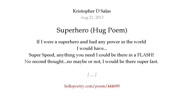 Superhero (Hug Poem) by Kristopher D Salas - Hello Poetry