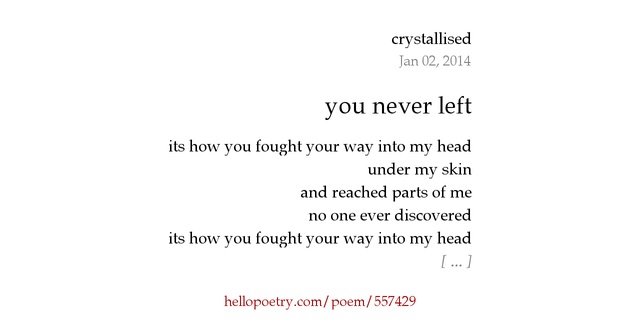 you never left by crystallised - Hello Poetry