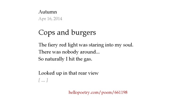Cops and burgers by Autumn - Hello Poetry
