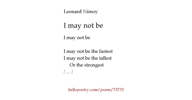 I may not be by Leonard Nimoy — Hello Poetry