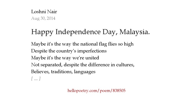 Happy Independence Day, Malaysia. by ln - Hello Poetry