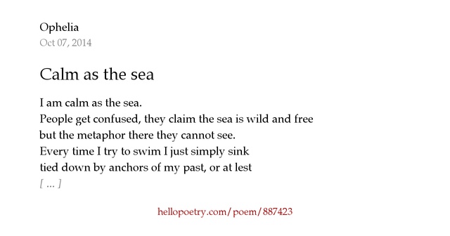 Calm as the sea by Ophelia - Hello Poetry