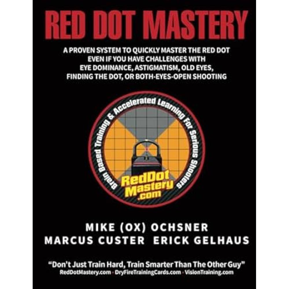 Red Dot Mastery by Ochsner, Custer, Gelhaus