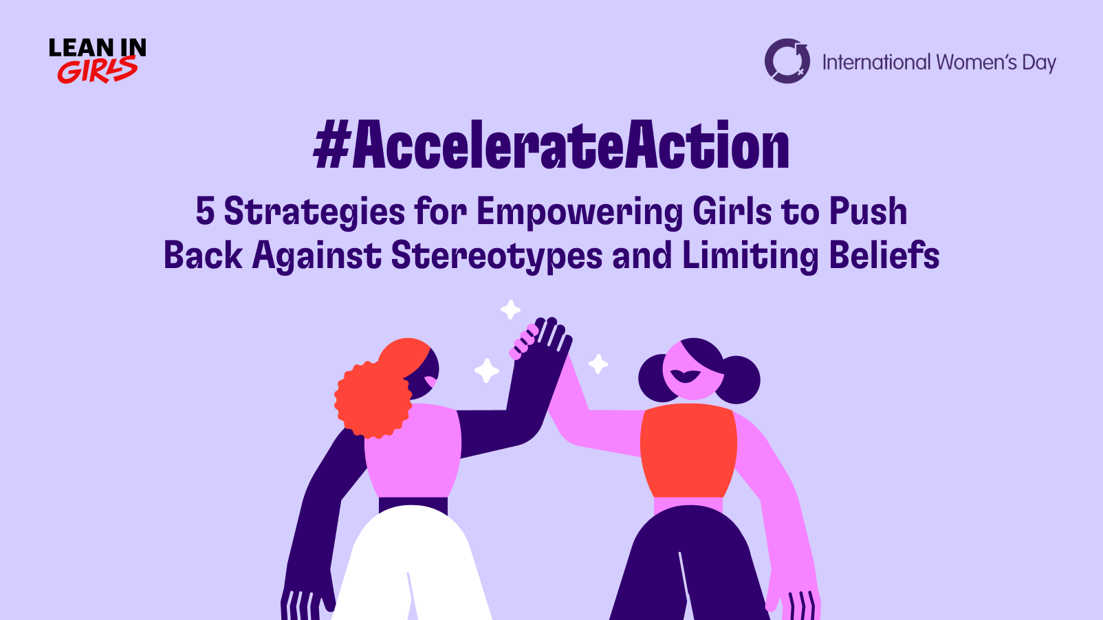 Iwd Lean In Girls X Iwd 2025 5 Strategies For Empowering Girls To Push Back Against