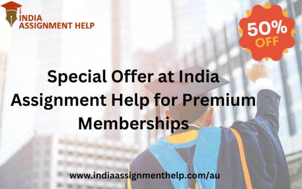 Special Offer at India Assignment Help for Premium Memberships - IssueWire