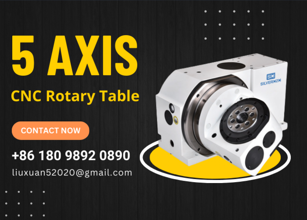 Silvercnc offers high-quality 5 axis rotary tables at competitive ...