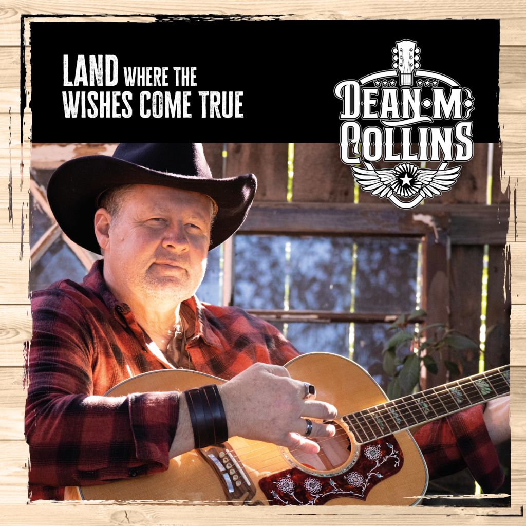 DEAN M. COLLINS Pays Tribute to His American Dream with New Country ...