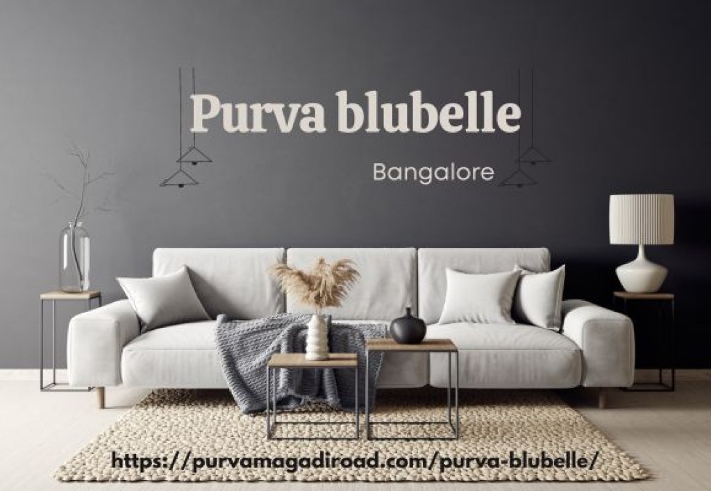 Purva Blubelle: The Epitome of Luxurious Living in South Bangalore ...