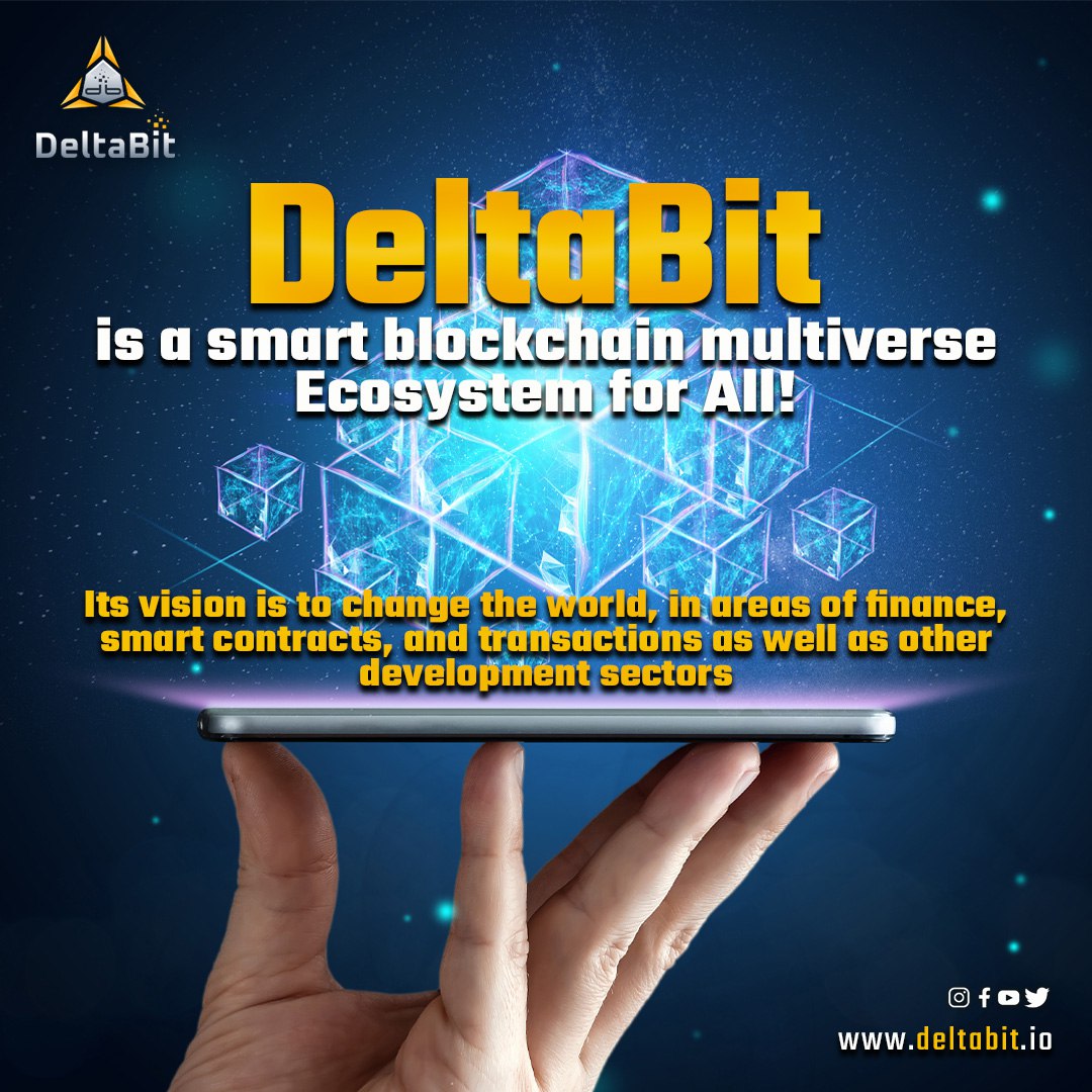 Deltabit Smart Blockchain Multiverse Ecosystem: Building a New Era of ...