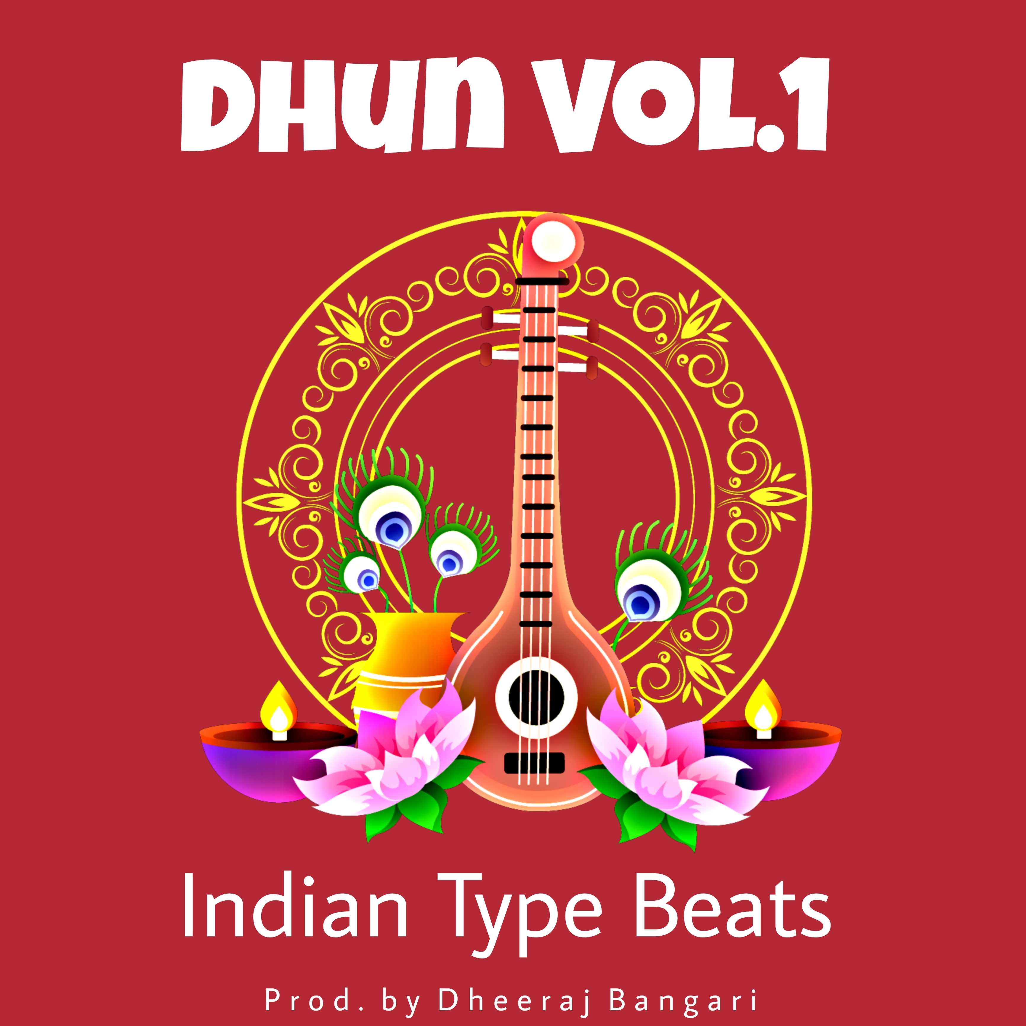 Dheeraj Bangari Releases Captivating Indian Type Beat Tape "DHUN VOL. 1 ...