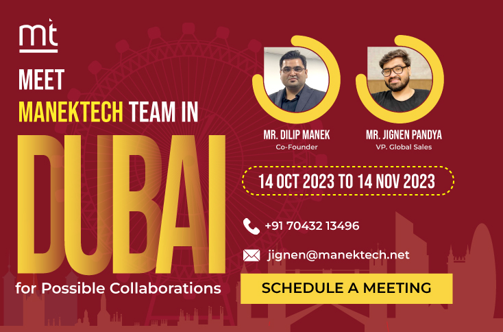 ManekTech, A Leading Tech Company, is Visiting the Dubai from 14th Oct to 14th Nov 2023. - IssueWire