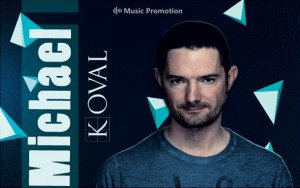 Techno Artist Michael Koval’s track ‘Dark Love Original Mix’ track has ...