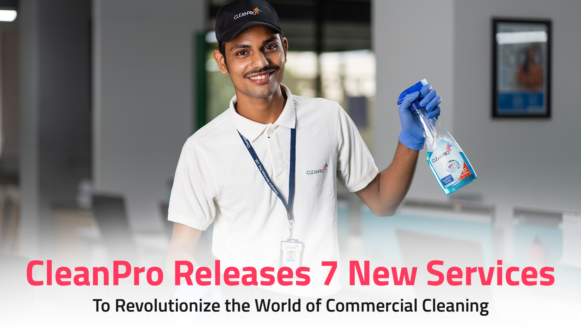 CleanPro Releases 7 New Services - IssueWire