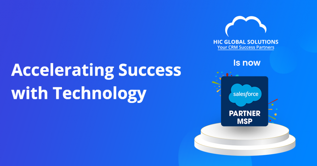 Hic Global Solutions Elevates Business Success With Salesforce Msp Certification Issuewire