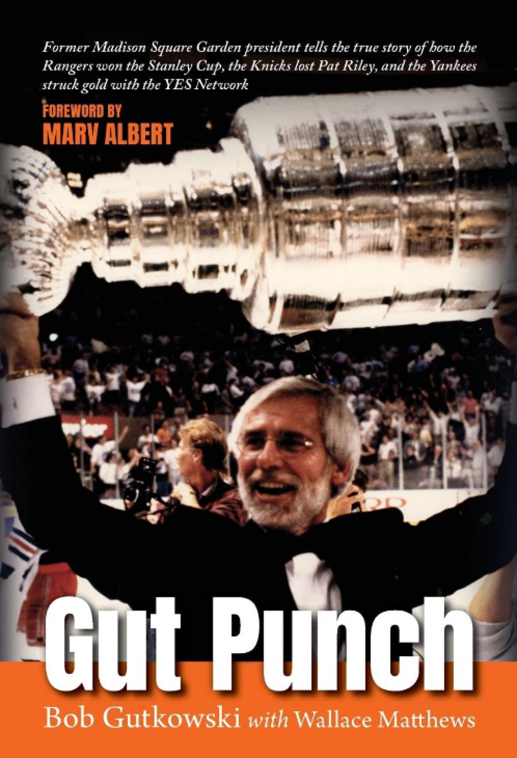 "Gut Punch" by Bob Gutkowski with Wallace Matthews: An Inside Look at ...