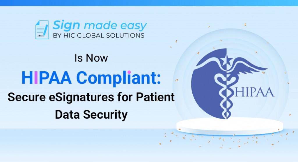 Sign Made Easy is now HIPAA Compliant: Secure eSignatures for Patient ...