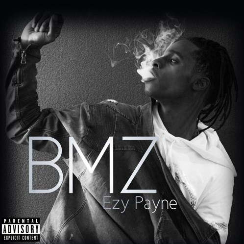 ‘BMZ’ is an Hip Hop Music which is Made by the Sensational Ezy Payne ...