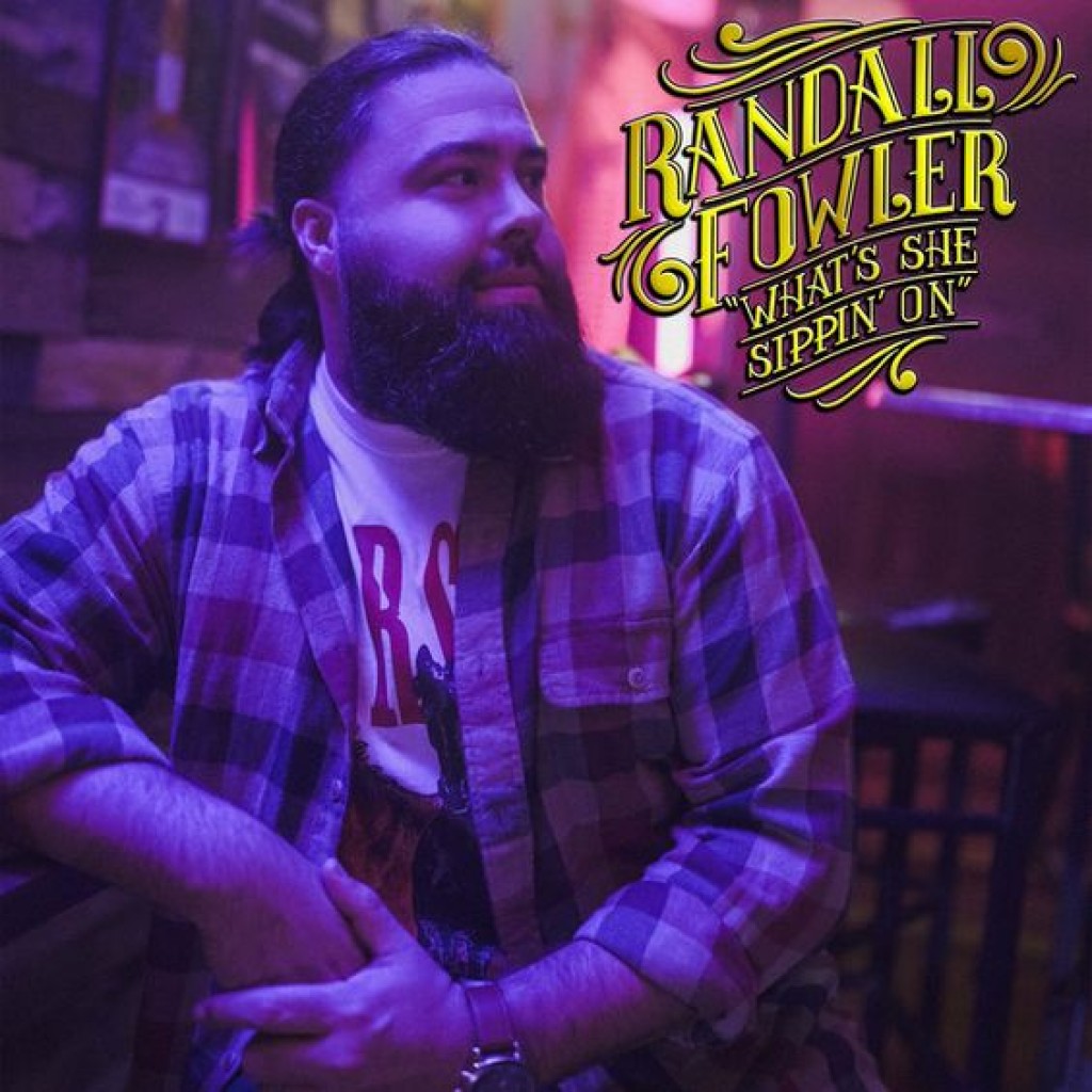 Randall Fowler delivers cheerful vibe with ‘What's She Sippin' on’ into ...
