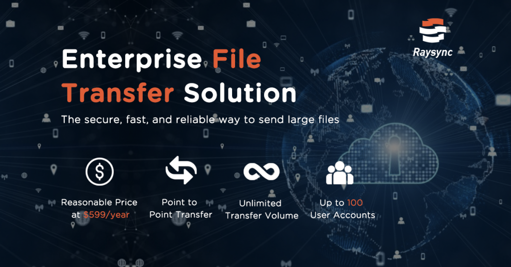 Raysync Solves Your Large File Transfer Challenges by High-speed ...