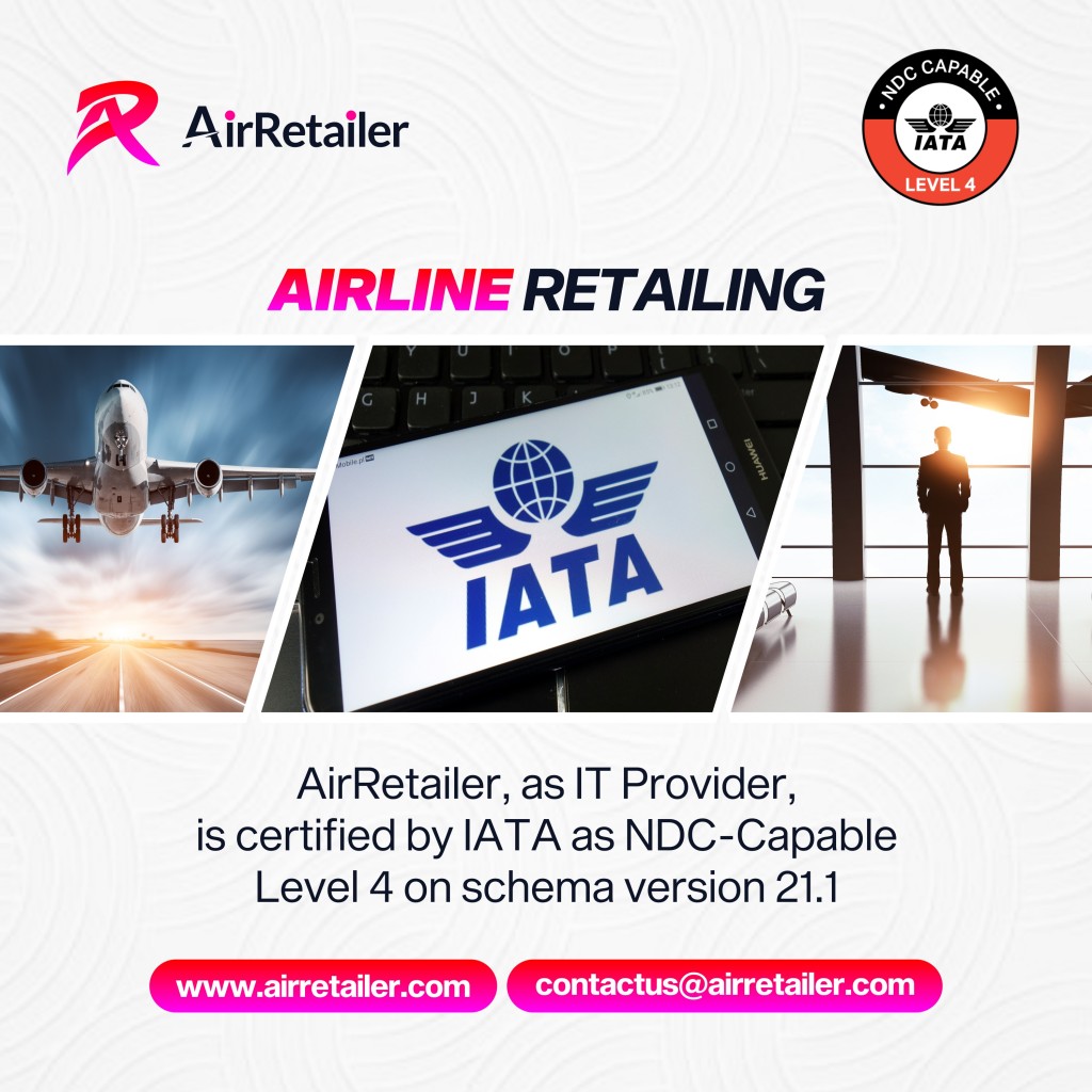 AirRetailer, among first to receive DUAL IATA New Distribution ...
