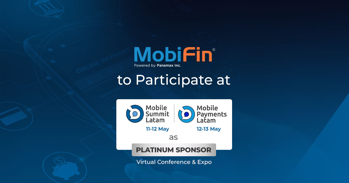 MobiFin to be at Mobile Summit Latam 2022 as Platinum Sponsor - IssueWire
