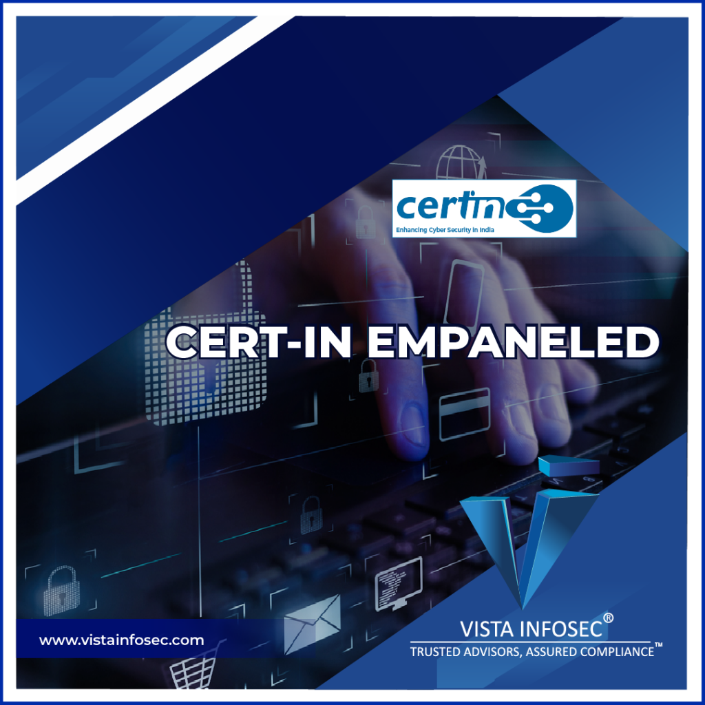 VISTA InfoSec is CERT-In Empaneled Now! - IssueWire VISTA InfoSec is CERT-In Empaneled Now! - IssueWire