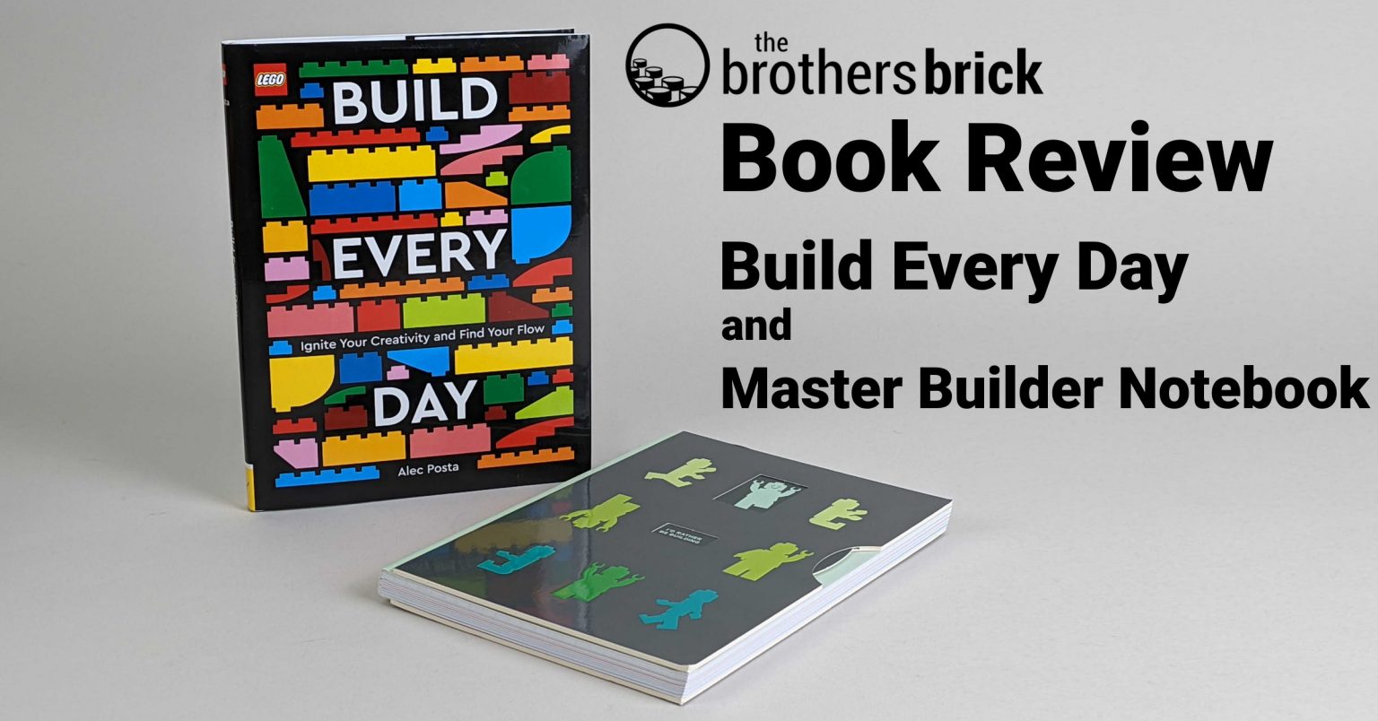 LEGO Build Every Day and the Master Builder Notebook - When you choose ...