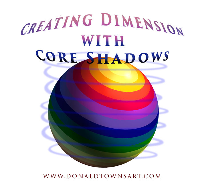 Creating Dimensions with Core Shadow - DONALD TOWNS ART